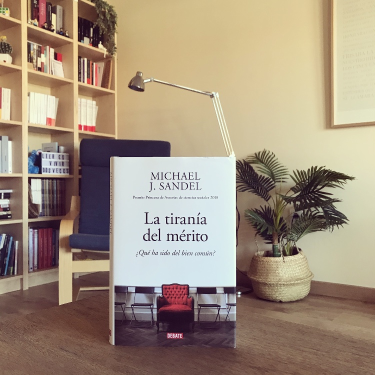 Reseña de La tiranía del mérito ¿Qué ha sido del bien común? de Michael ...